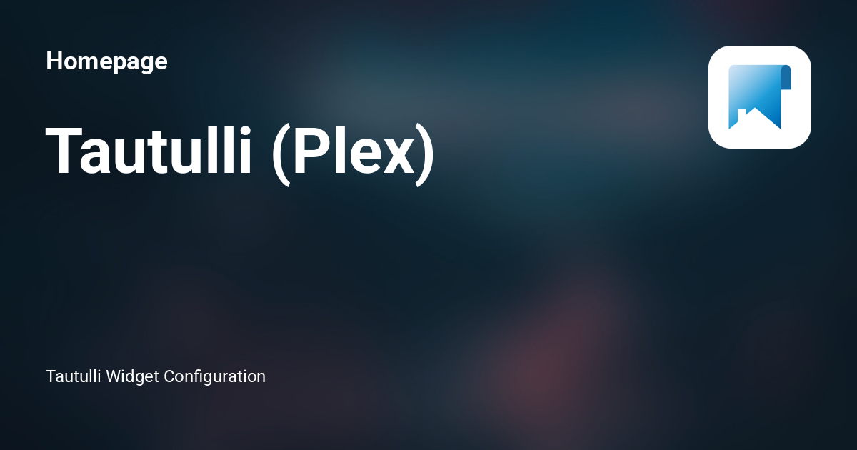Tautulli (Plex) - Homepage